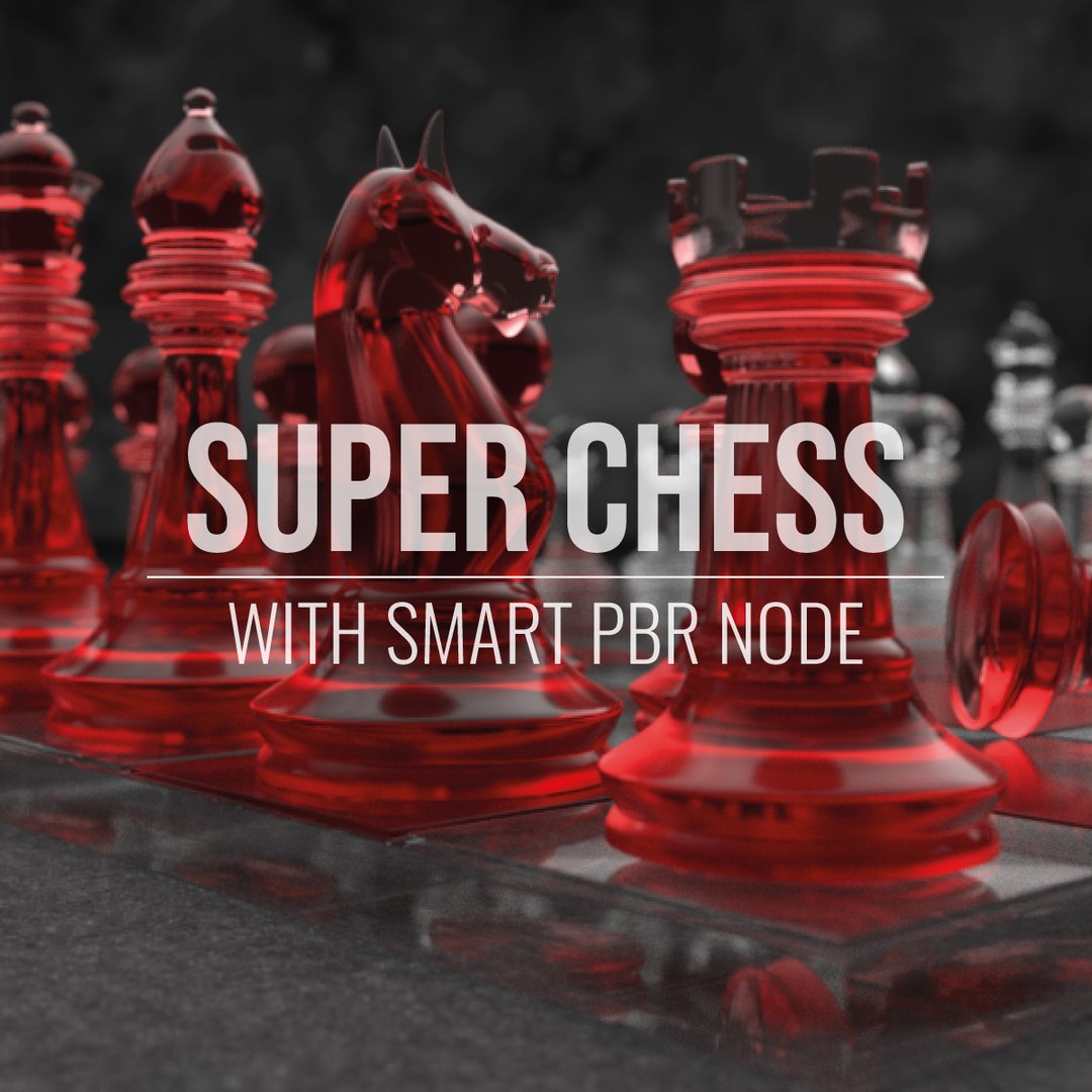 Super Chess - With Smart PBR Node Model - TurboSquid 1735049
