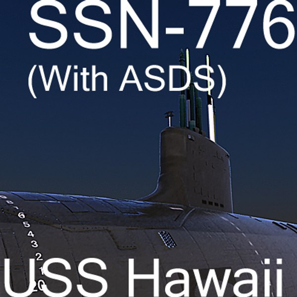 modelo 3d US Navy SSN-776 USS Hawaii Submarino de ataque con ASDS ...