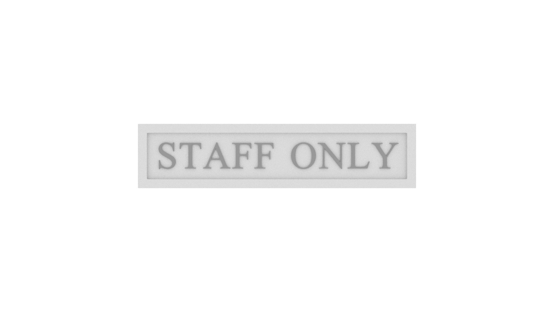 Staff Only Sign 3D Model - TurboSquid 1728356