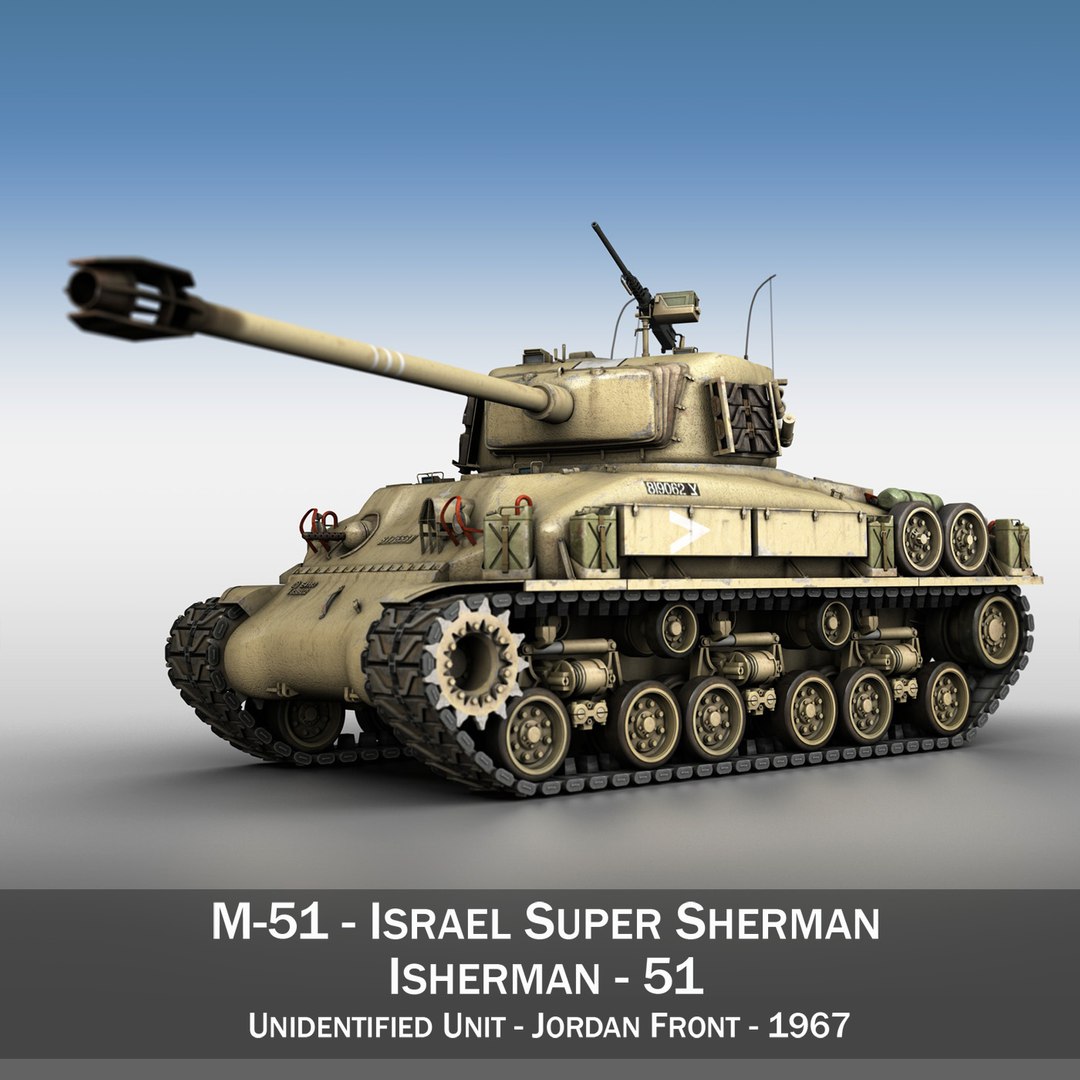 3d M-51 Sherman Tanks Isherman