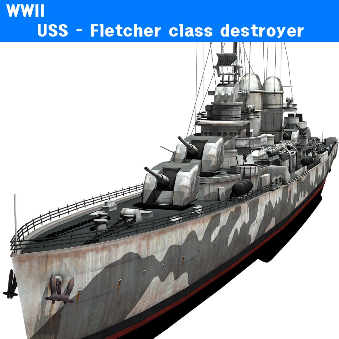 Fletcher-class Destroyer Model - TurboSquid 1892199