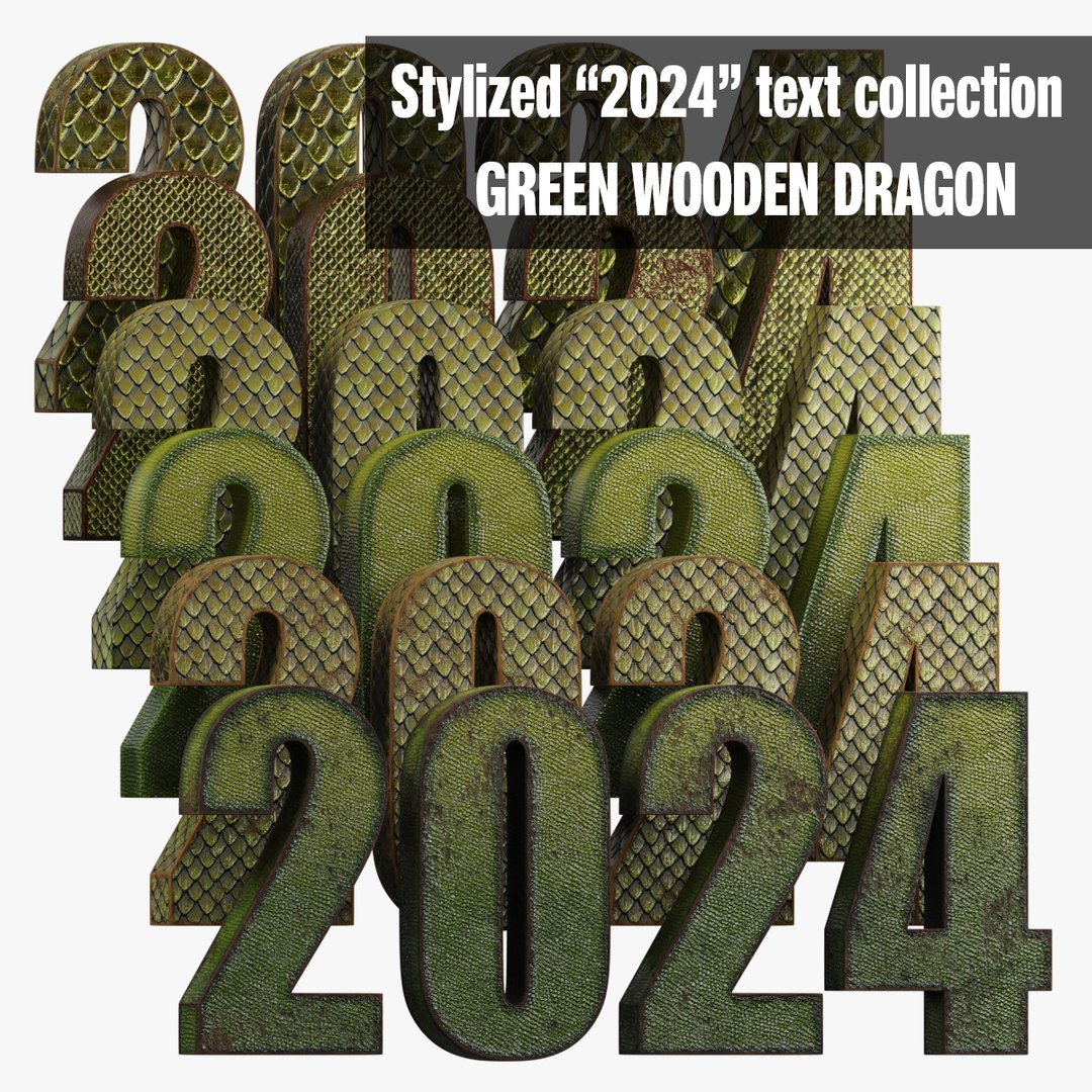 2024 GREEN WOODEN DRAGON - Stylized 3D Text Collection 3D - TurboSquid ...