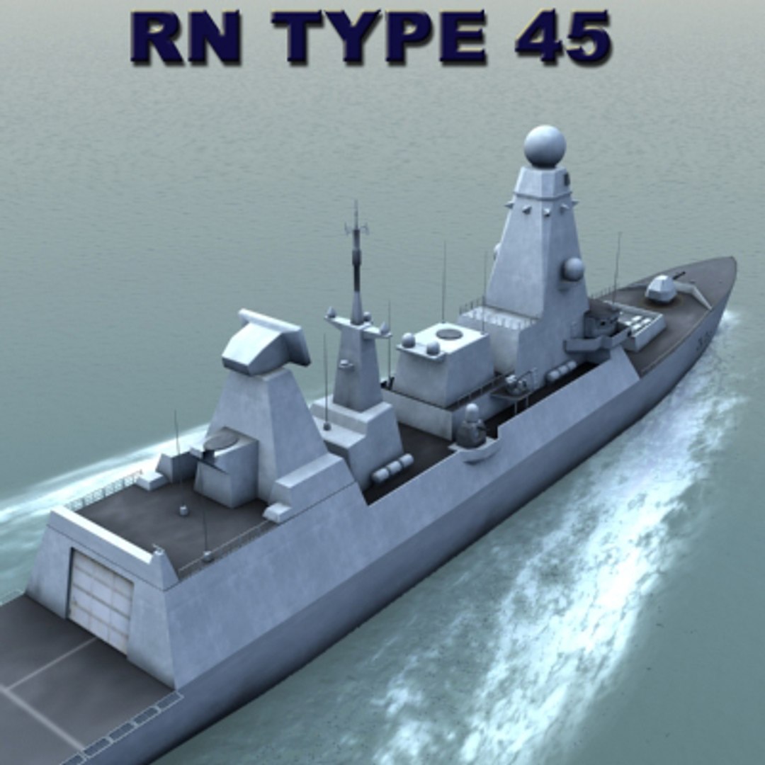 3d Model Royal Navy Type45 Destroyer