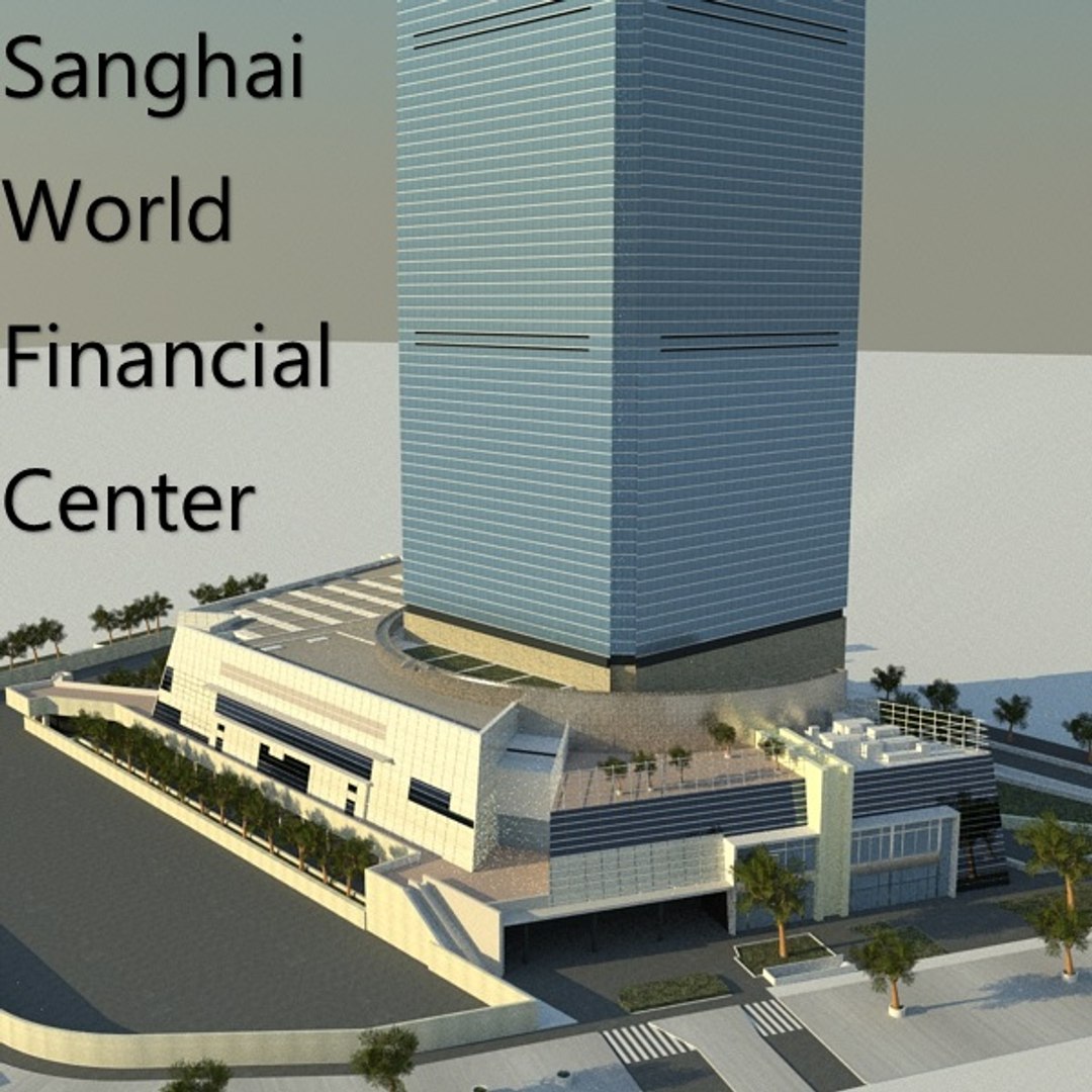Shanghai World Financial 3d Model