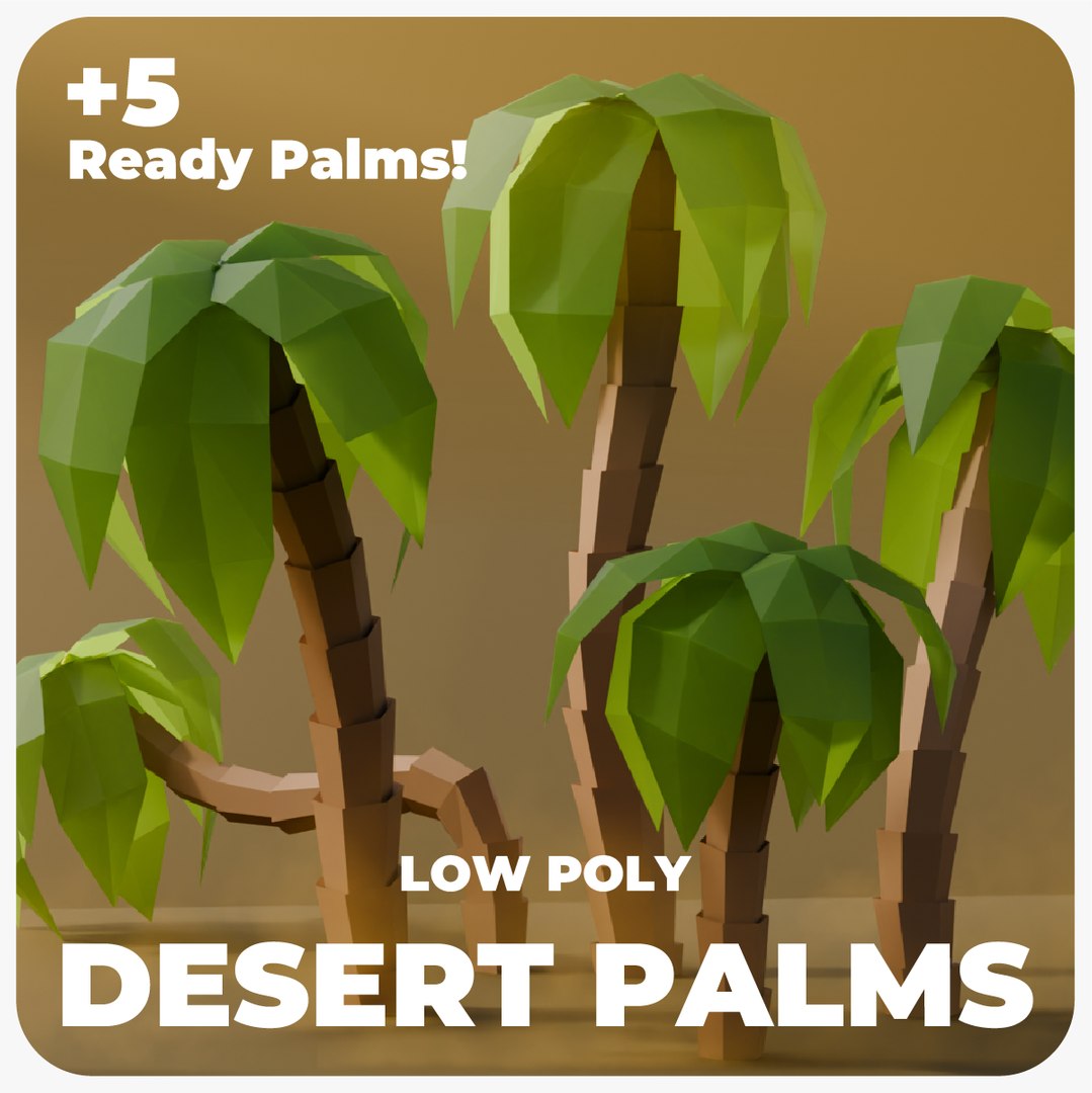 3D Low Poly Desert Palms - TurboSquid 2455913