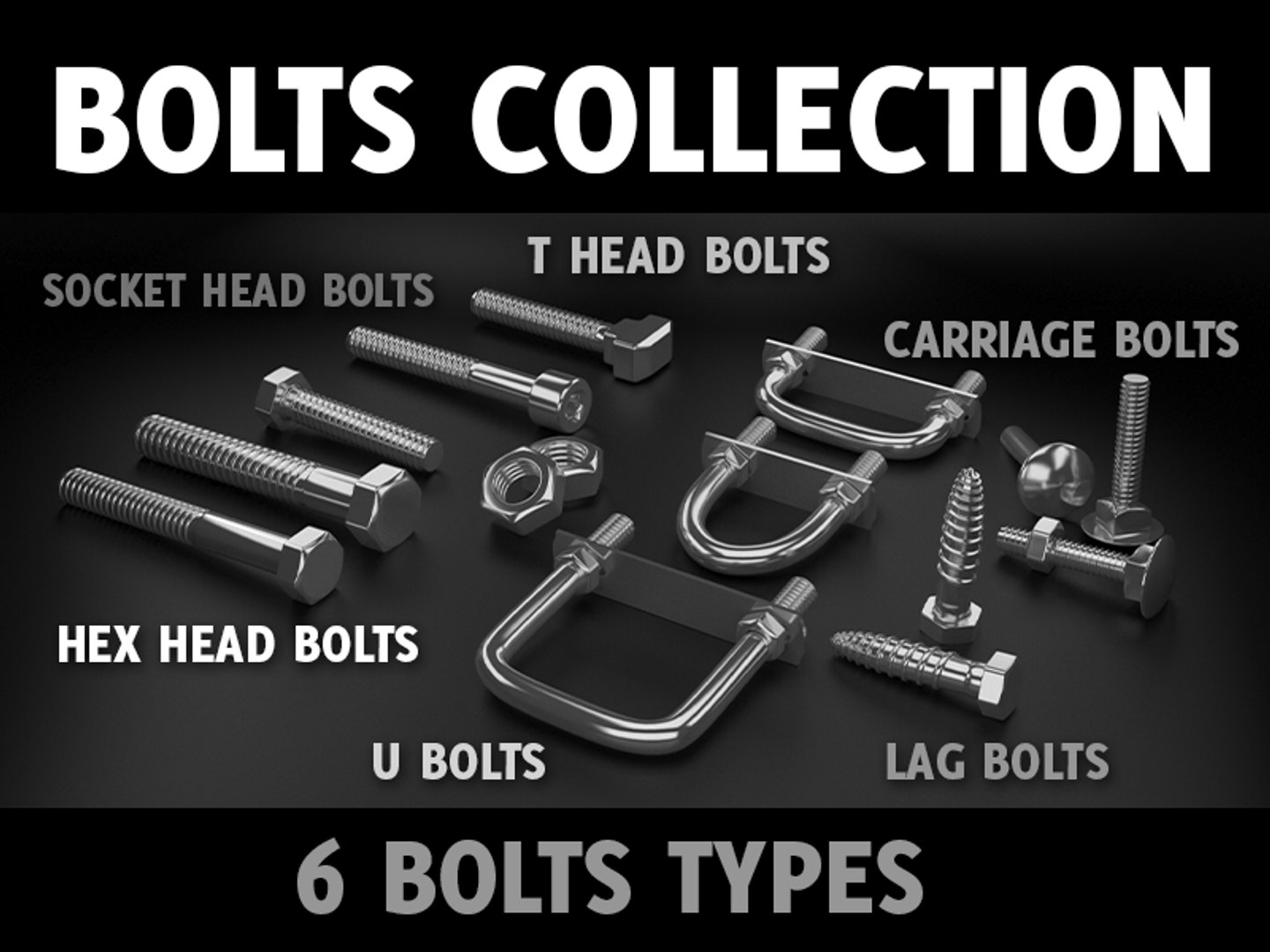 3D 6 Types Bolts - TurboSquid 2321408